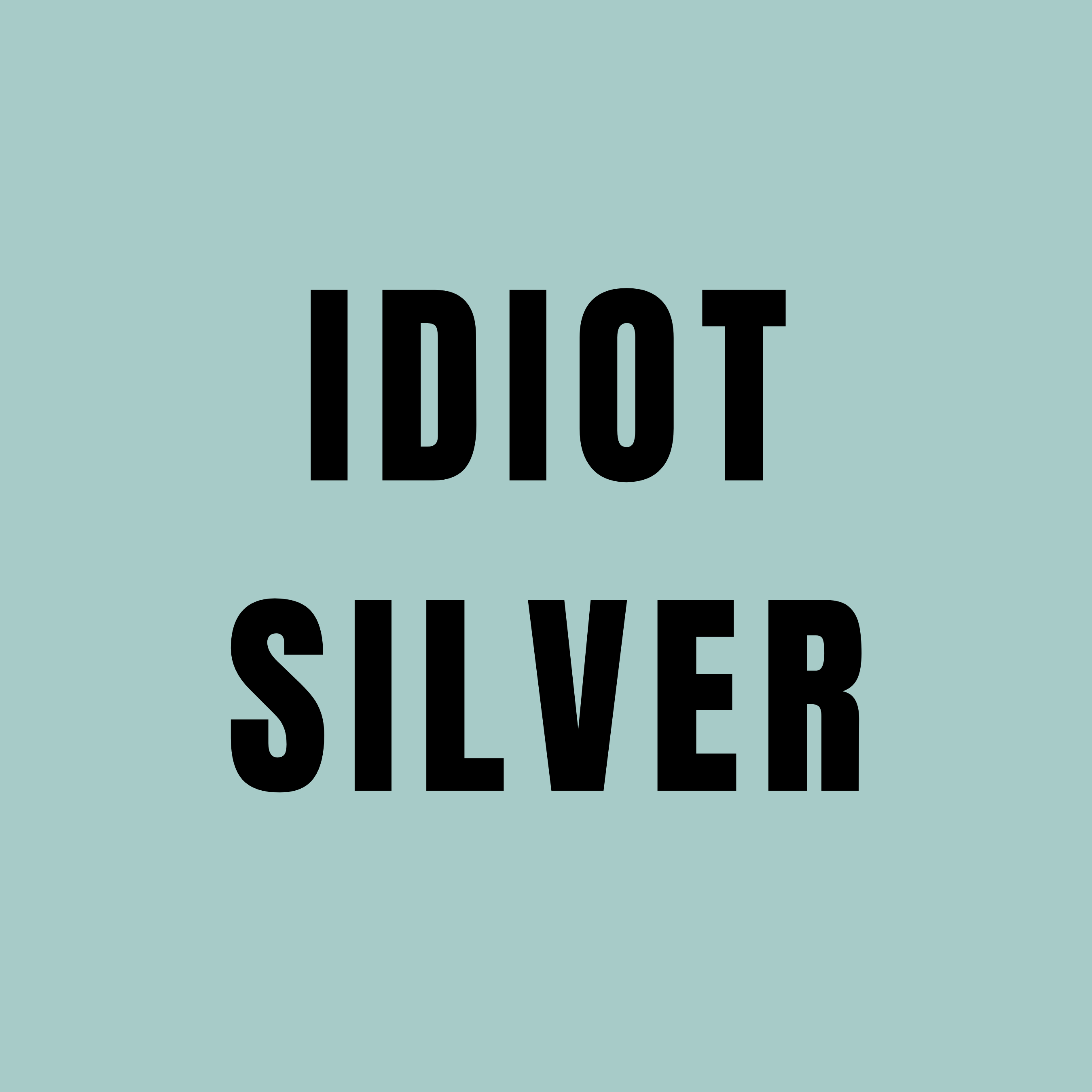 Idiot Silver